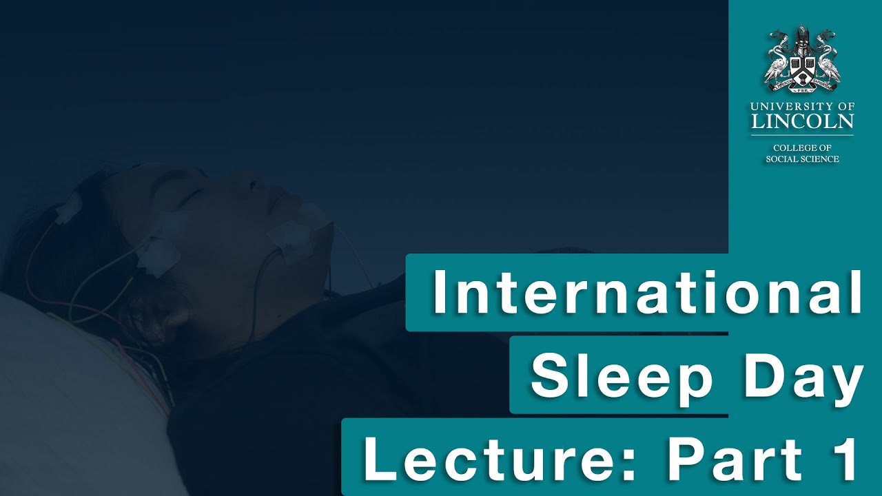 International Sleep Day Lecture: Sleep is essential for health (Part 1 ...