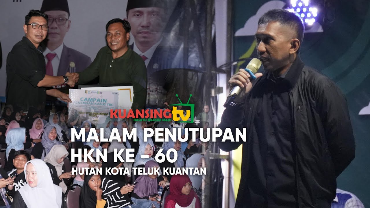 KUANSING TV - MALAM PUNCAK HKN KE 60 - YouTube