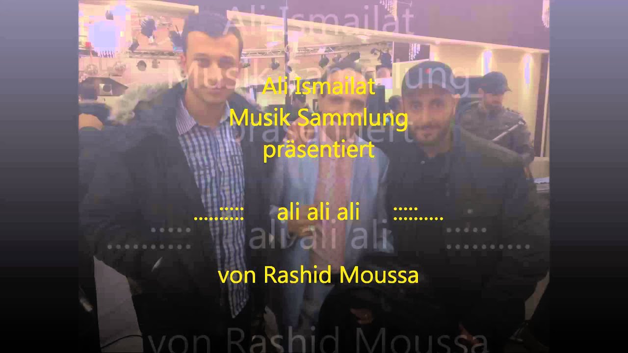 Rashid Moussa # ali ali ali - YouTube