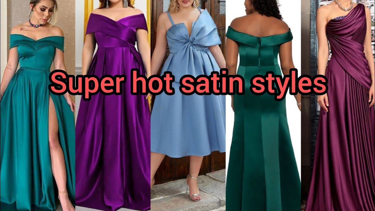 Super hot satin styles for women | Satin gown styles 2025 | Satin dress ...