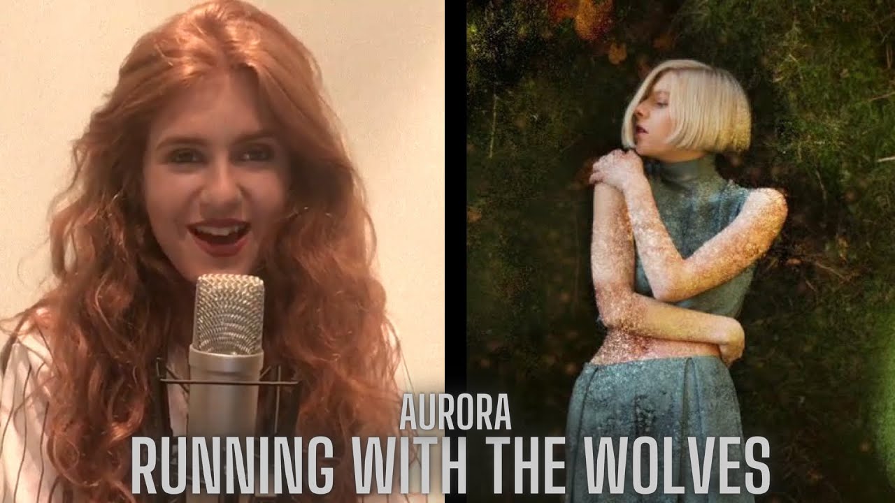 Running With The Wolves By AURORA (Cover) - YouTube