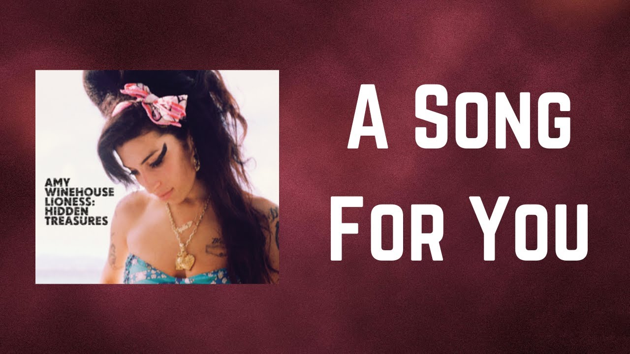 Amy Winehouse - A Song For You (Lyrics) - YouTube