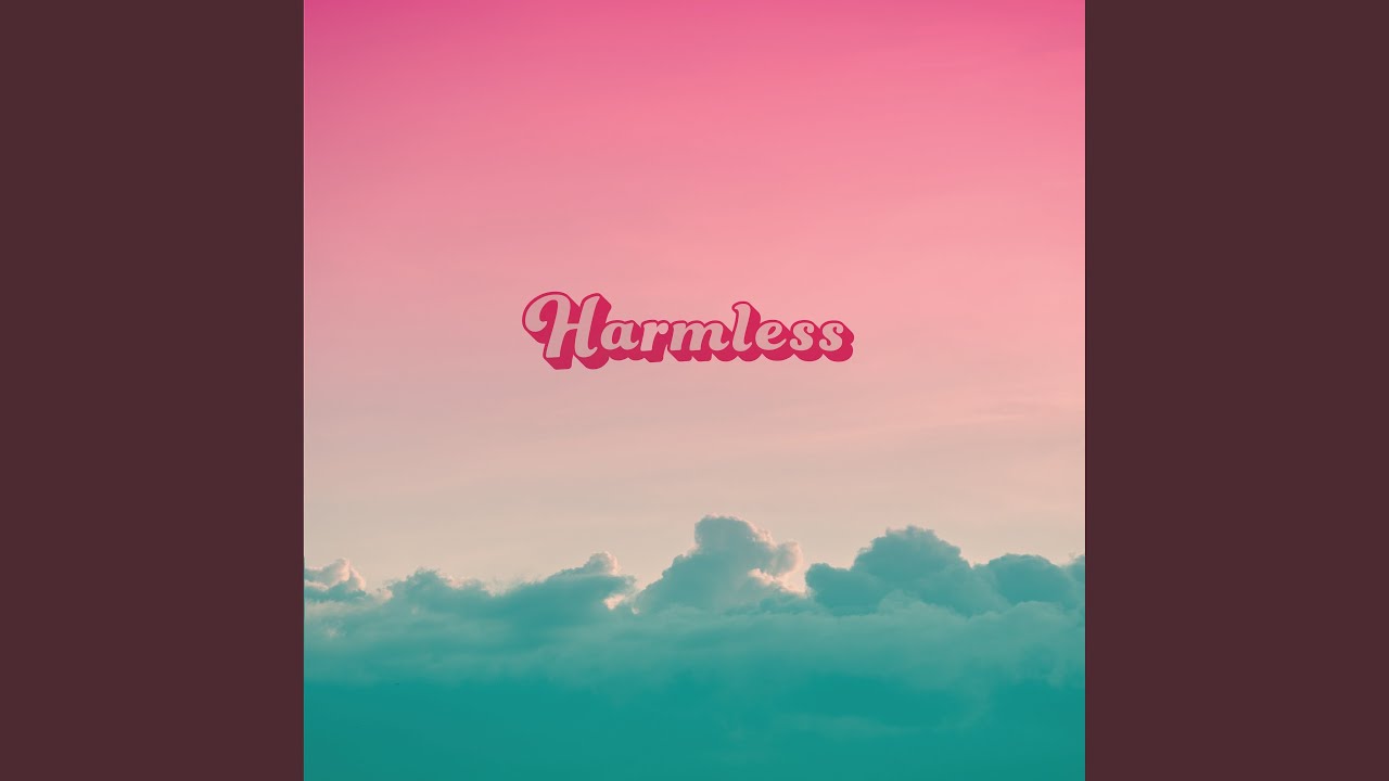 Harmless - YouTube