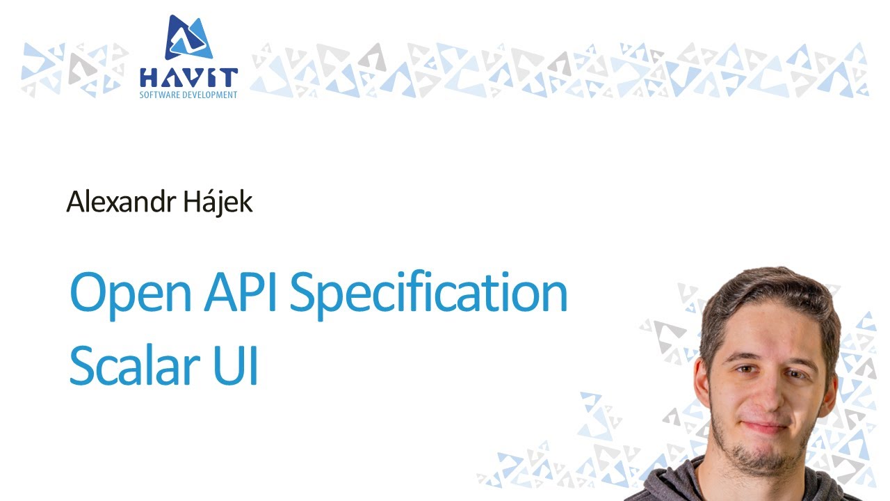 OpenAPI + Scalar UI [Alexandr Hájek, HAVIT Vzdělávací okénko, 22.5.2025 ...