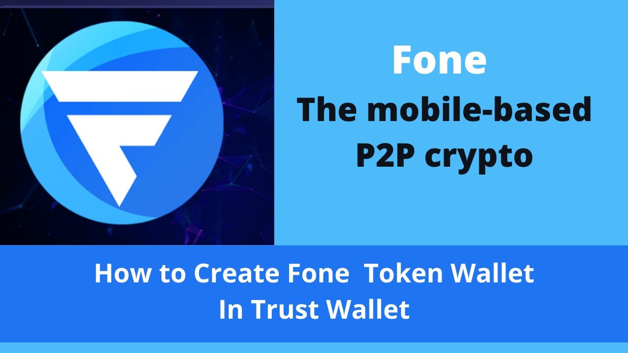 How to create Fone token wallet address in Trust Wallet[Step-By-Step ...