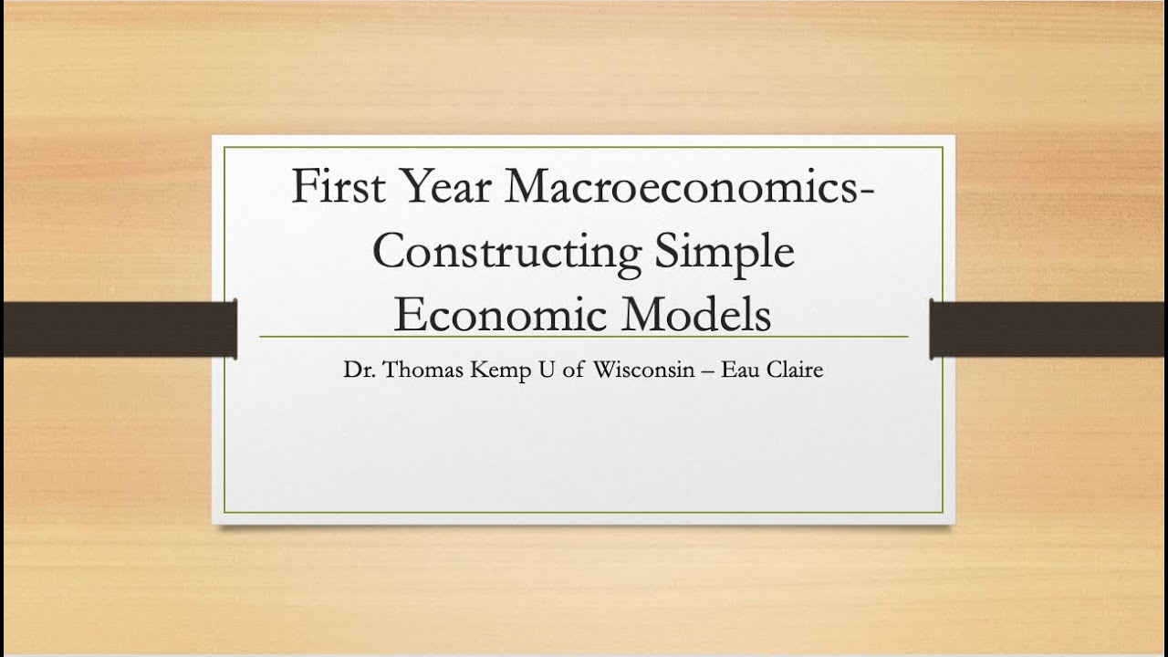 Building Simple Economic Models (First Year Macroeconomics Series ...