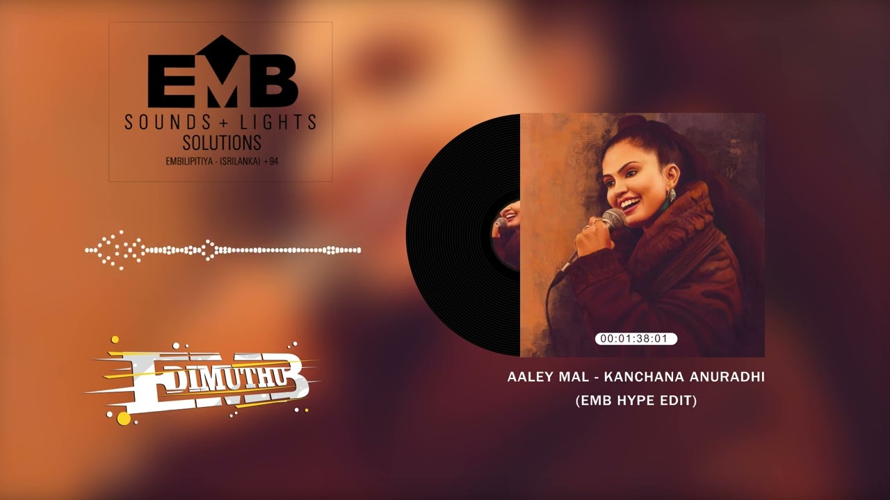 Aaley Mal (EMB HYPE EDIT) Kanchana Anura | Mp3 Download