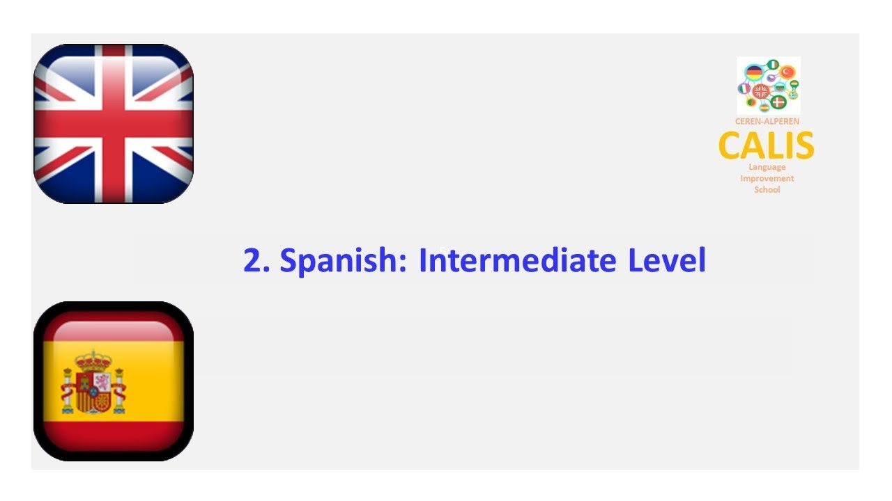 2. Spanish Intermediate Level - YouTube