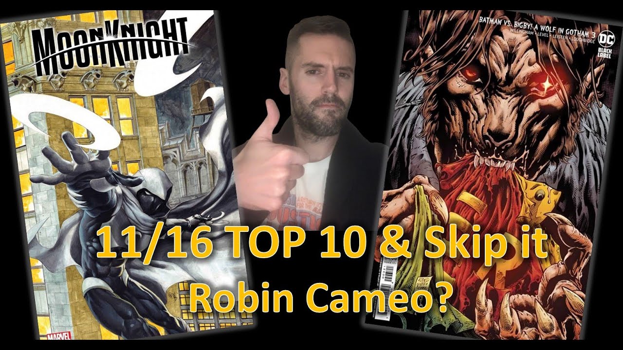NOV 17TH TOP 10 COMIC BOOK PICKS FOR NEW WEEKLY COMIC BOOKS 11/17/21 ...