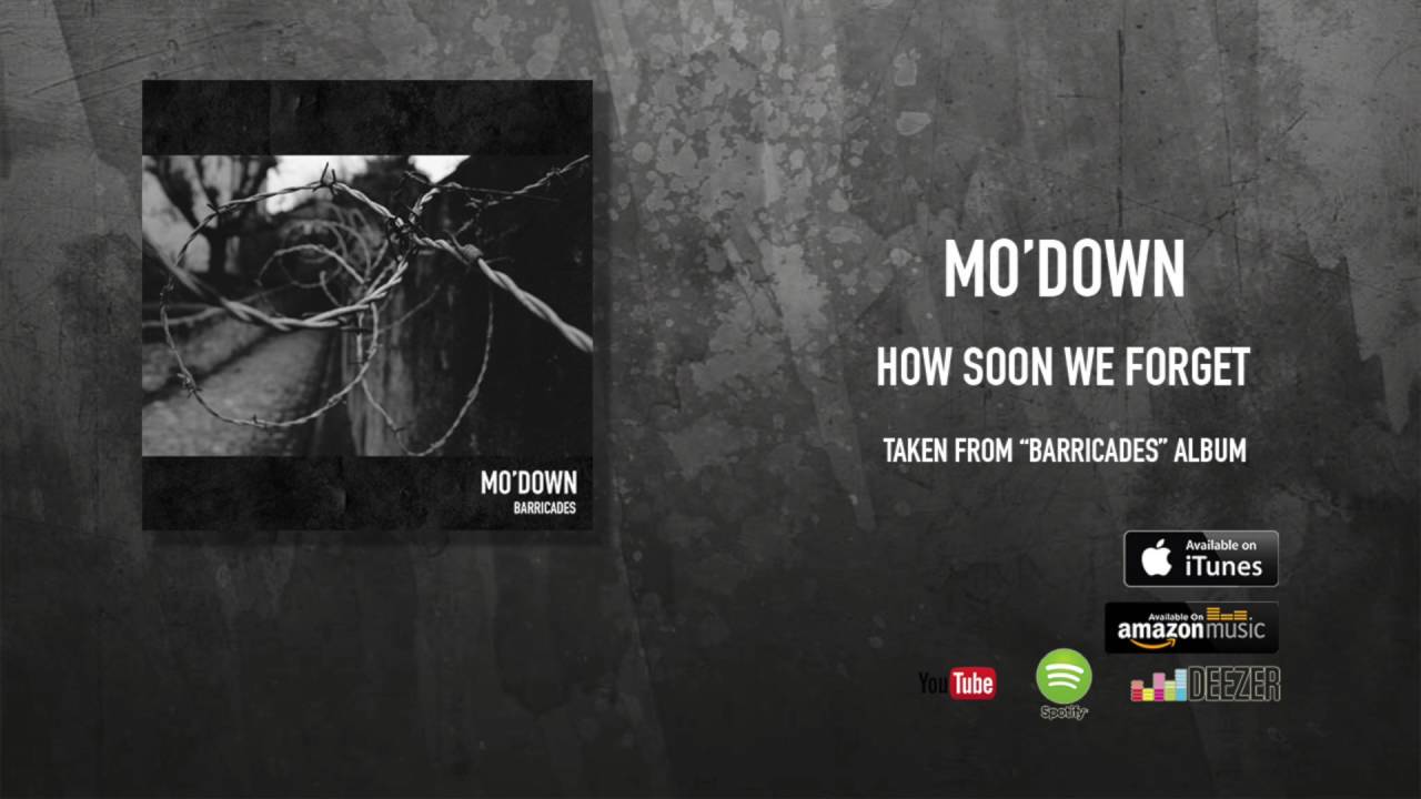 Mo'Down - How Soon We Forget - YouTube