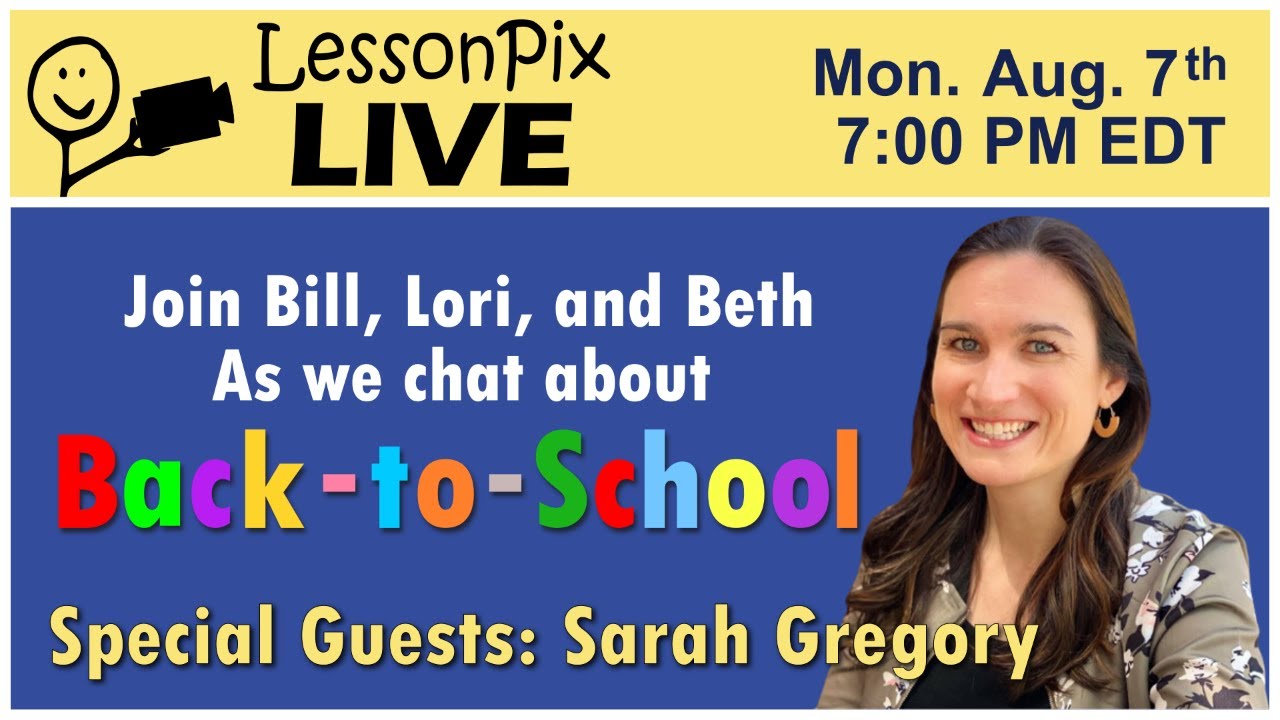 LessonPix Live! - Back-To-School with Sarah Gregory! - YouTube