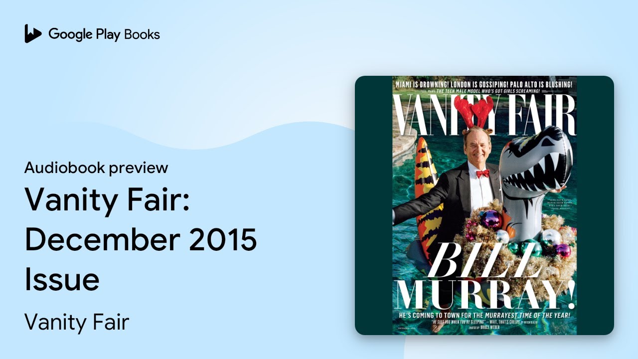 Vanity Fair: December 2015 Issue by Vanity Fair · Audiobook preview ...
