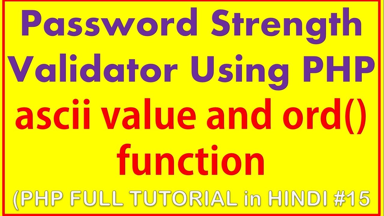 Phptutorial15 Password Strength Validator Using Php Password Strength Meter Php Ascii