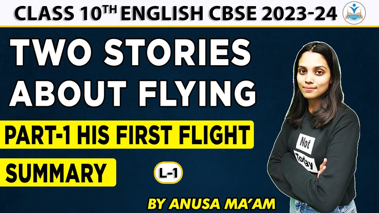 Two Stories About Flying Class 10 English Summary Part 1 CBSE two-stories-about-flying-class-10-english-summary-part-1-cbse
