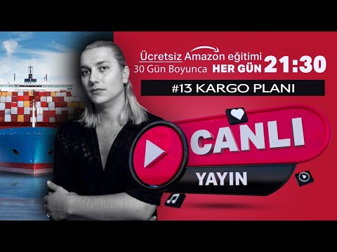 Amazon FBA KARGO PLANI - E Ticaret Nasıl Yapılır - Private Label  Eğitimi - #13