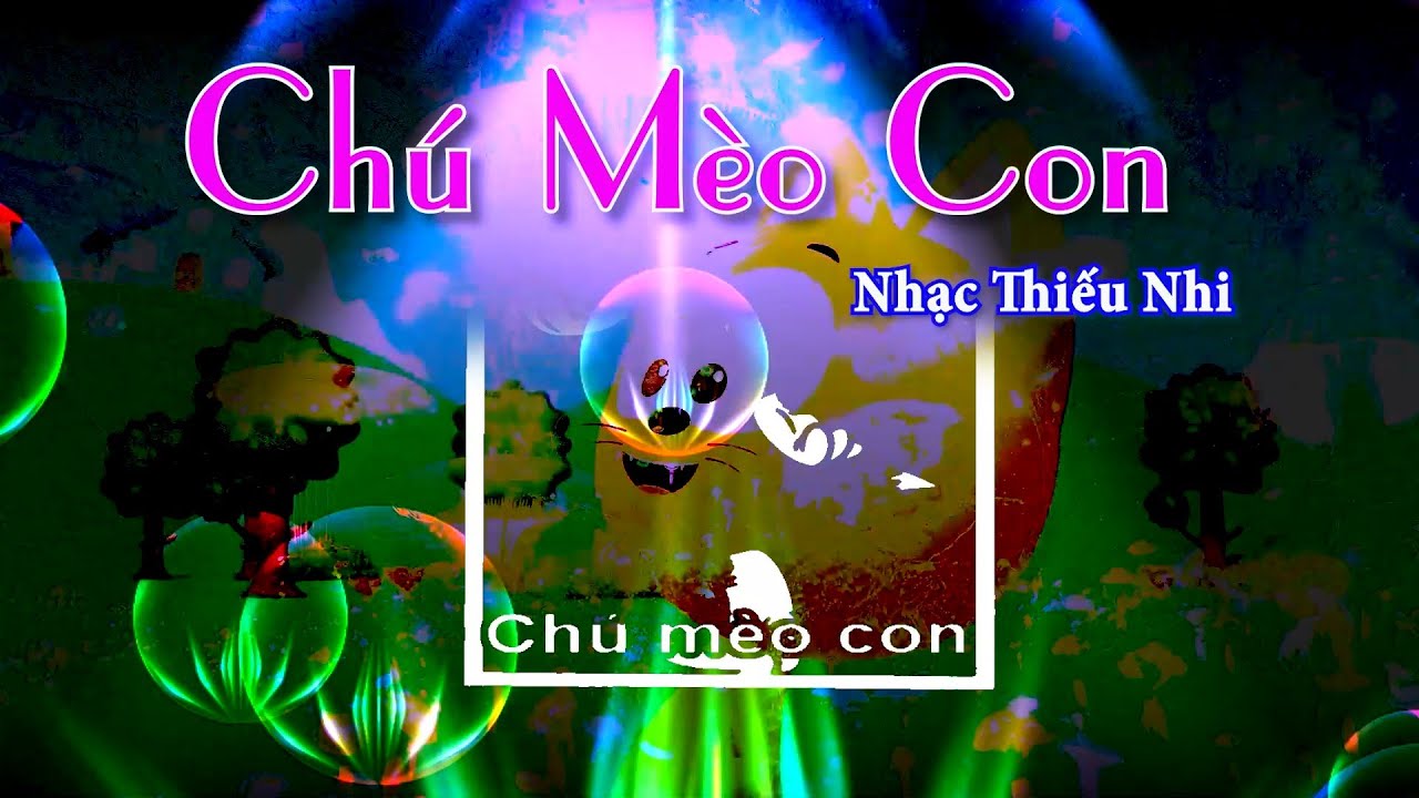 Chú Mèo Con Karaoke | Nguyễn Đức Toàn | Nhạc Thiếu Nhi Karaoke | Nhạc ...