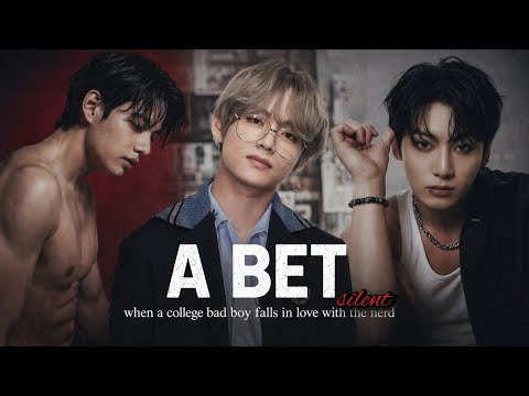 A Bet [episode 1]||Taekook ff || switch ||when a college bad boy fall in love with the silent nerd