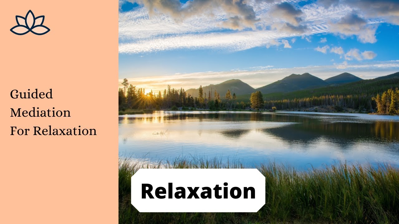 Guided Meditation for Relaxation (stress & anxiety relief) Calming ...