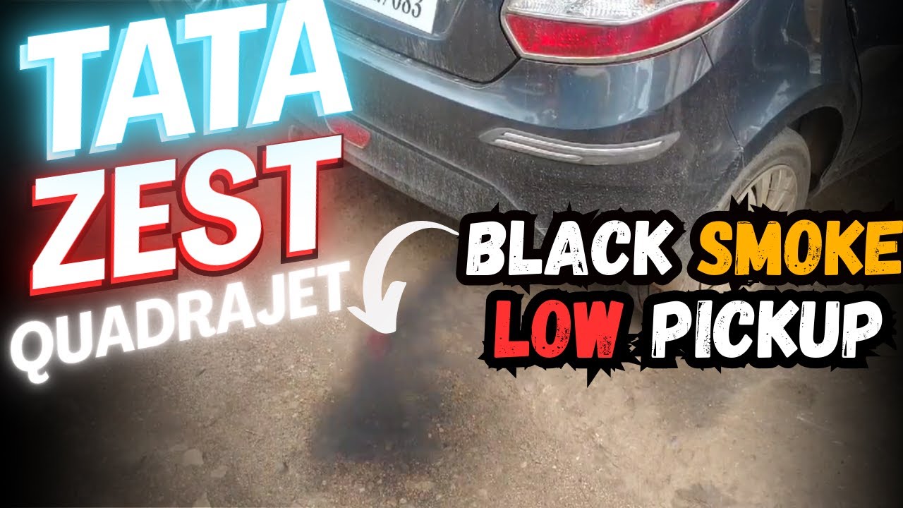 TATA ZEST BLACK SMOKE PROBLEM . TATA ZEST LOW PICKUP PROBLEM.TATA ZEST ...