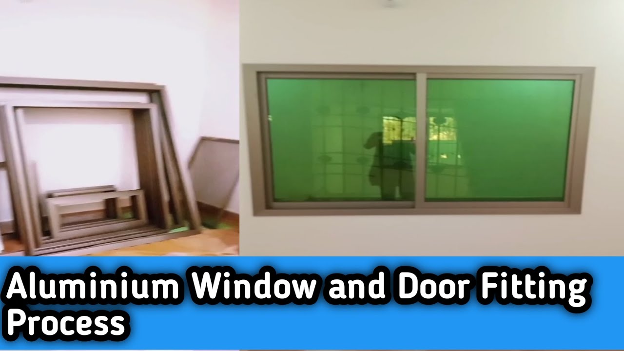Aluminum Window and Door Fitting Process / How to install an aluminium ...