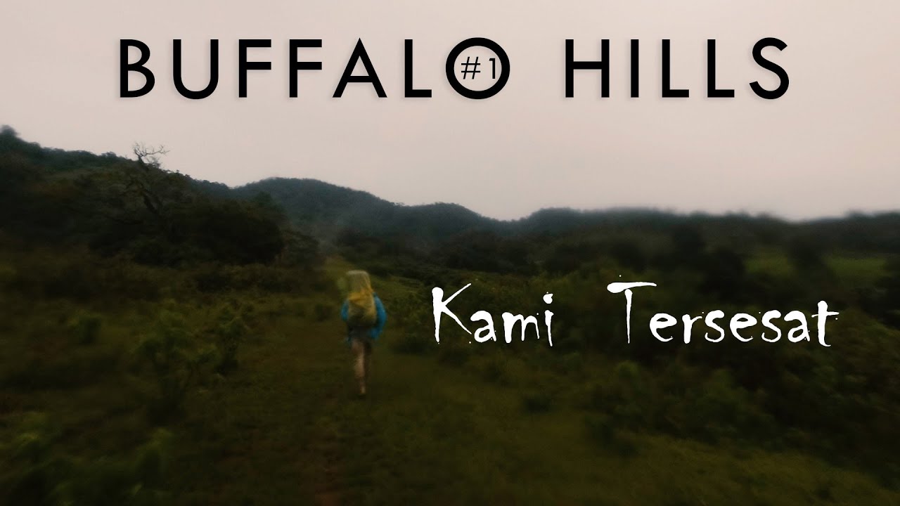 [PART #1] Kami Tersesat di Buffalo Hill Garut | Buffalo Hill - YouTube