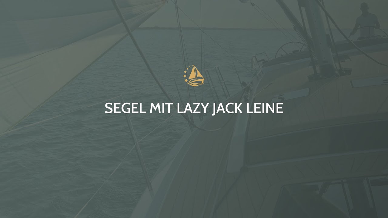 Auf Deck: Lazyjack und Segel setzen / bergen - YouTube