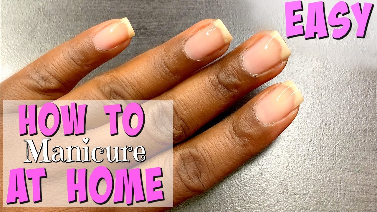 How To: DIY Manicure At Home - YouTube