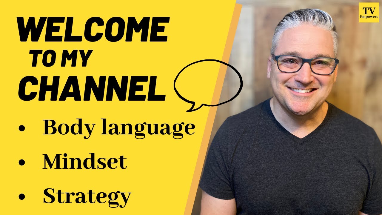 Welcome to Mindset, Strategy & Body Language with TV Empowers! - YouTube