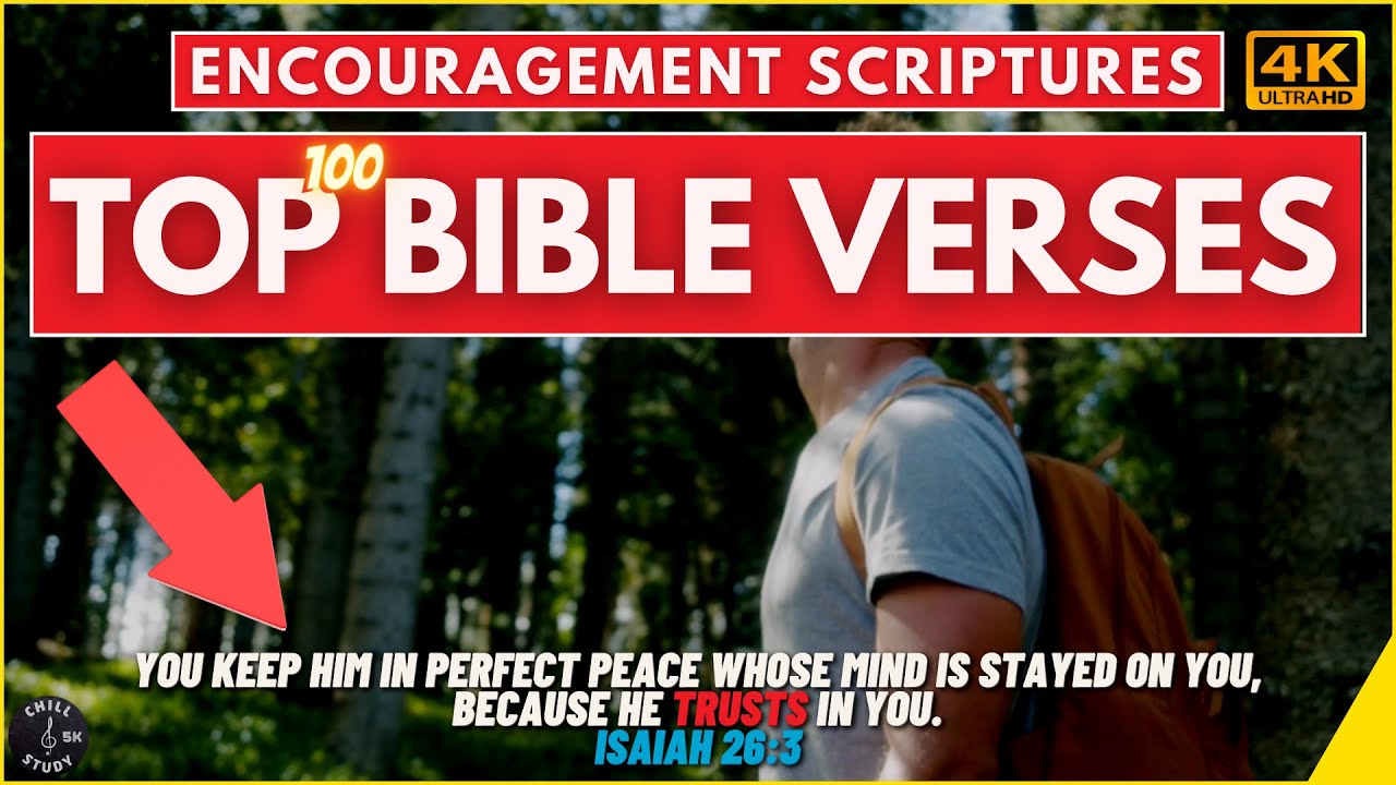 Uplifting Bible Verses | Top 100 Bible Verses | Encouragement ...