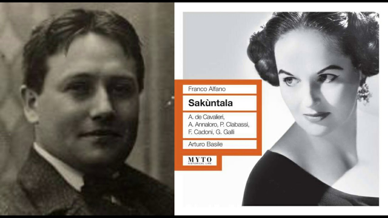 Alfano: Sakùntala - Anna de Cavalieri, Antonio Annaloro, Plinio ...