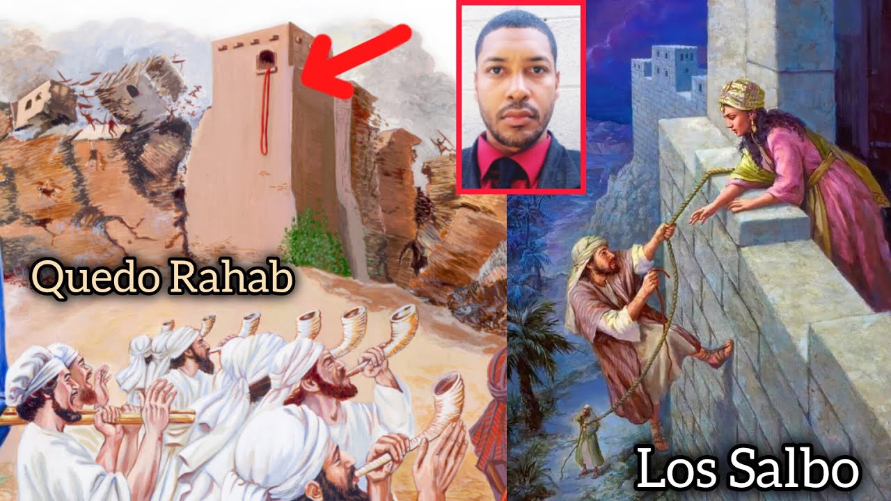 ¿POR QUÉ? ¿Calleron los Muros de JERICÓ? y la Casa de ¡RAHAB LA RAMERA ...