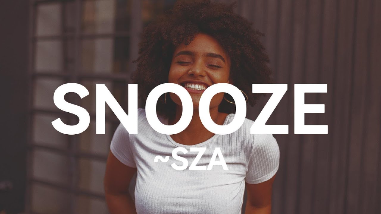 SZA - Snooze (Lyrics) - YouTube