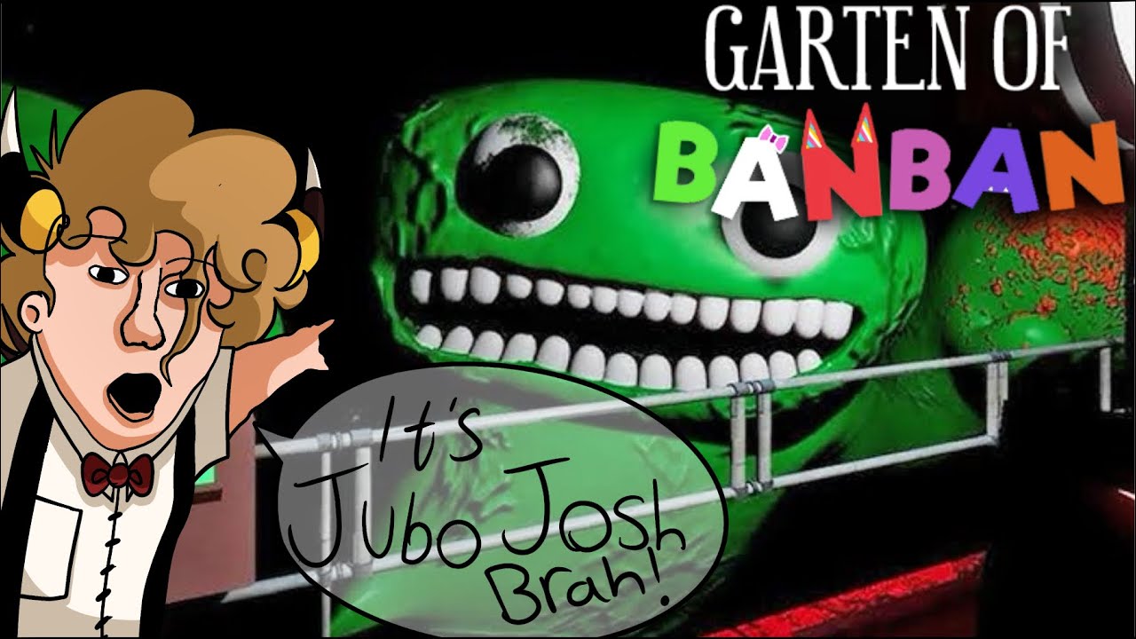 I'm Jumbo Josh Brah! Garten of Banban why - YouTube