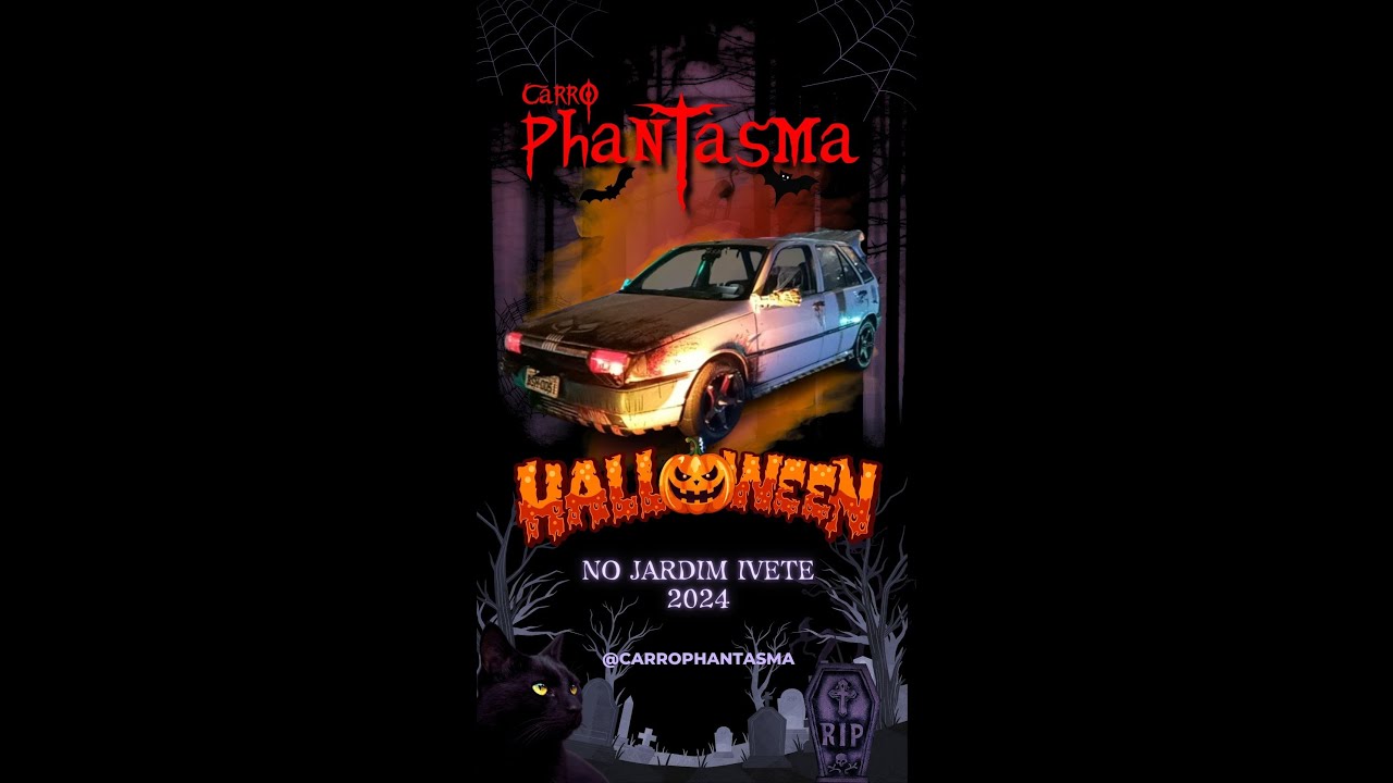 Carro Phantasma - Halloween divertido no Jardim Ivete 2024 - YouTube