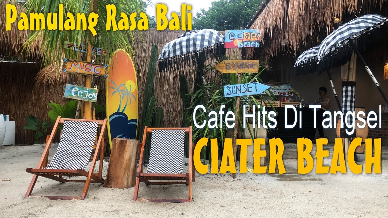 Ciater Beach Pamulang : Cafe Hits Di Tangsel, Tangsel Rasa Pantai Bali ...
