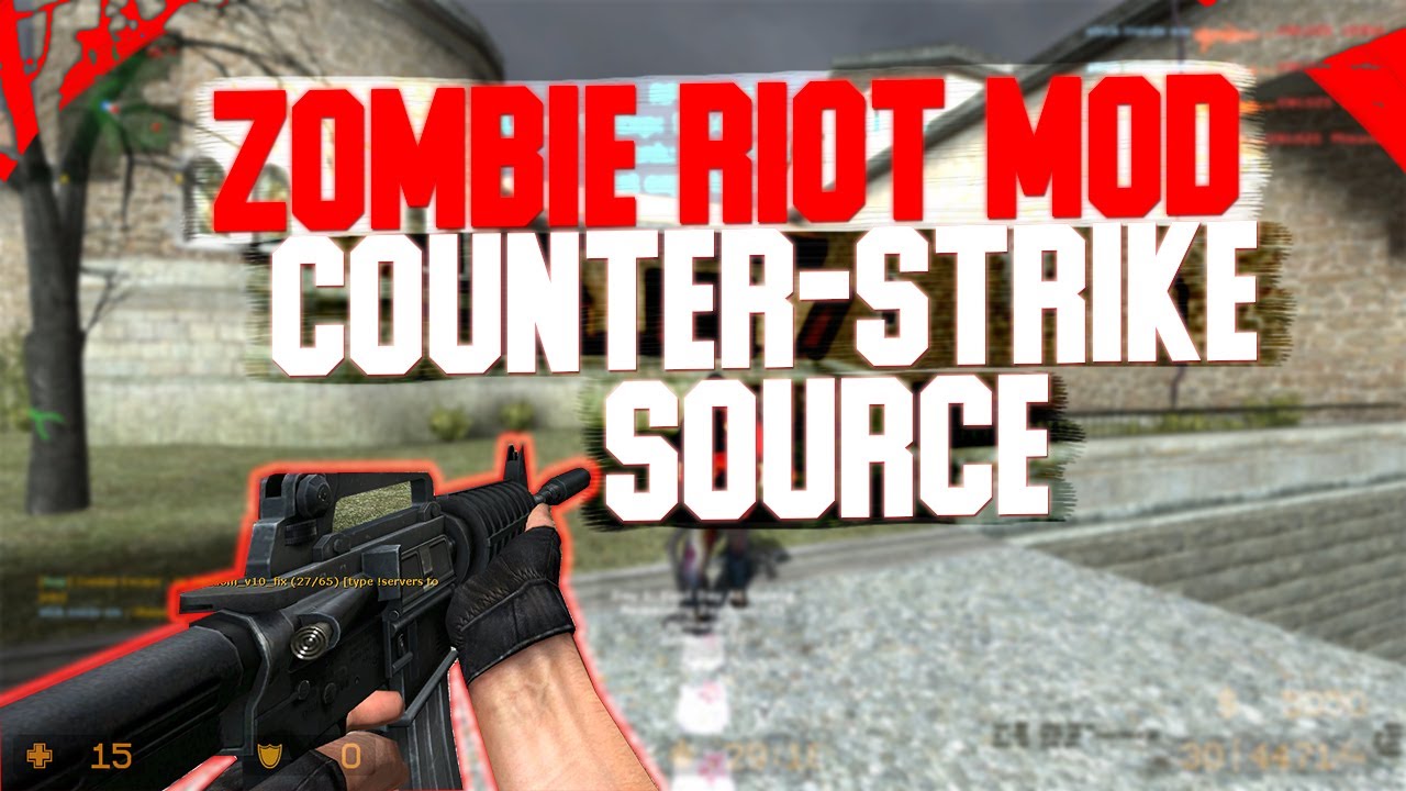 Counter-Strike: Source Zombie Riot Mod #4 - YouTube