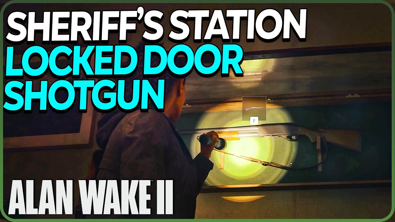Sheriff's Station Locked Door Shotgun Alan Wake 2 - YouTube