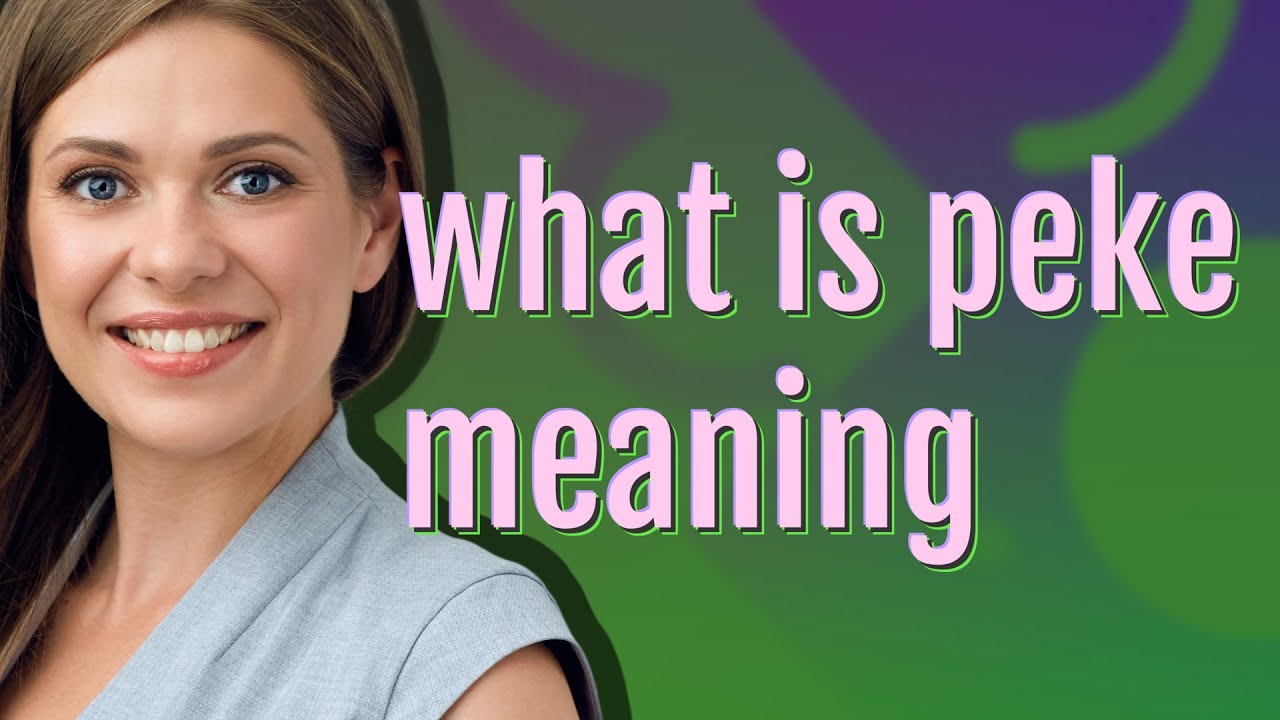 Peke | meaning of Peke - YouTube