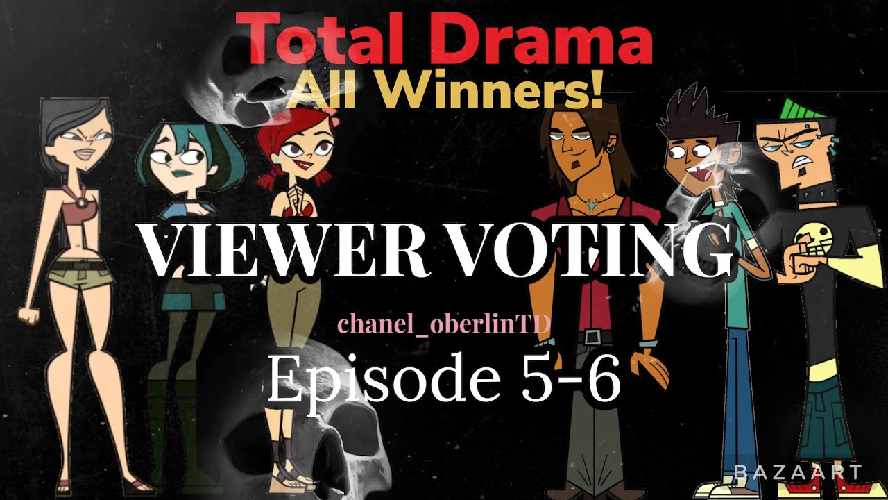 Total Drama ALL WINNERS Viewer Voting Ep5-6 (READ DISC) - YouTube