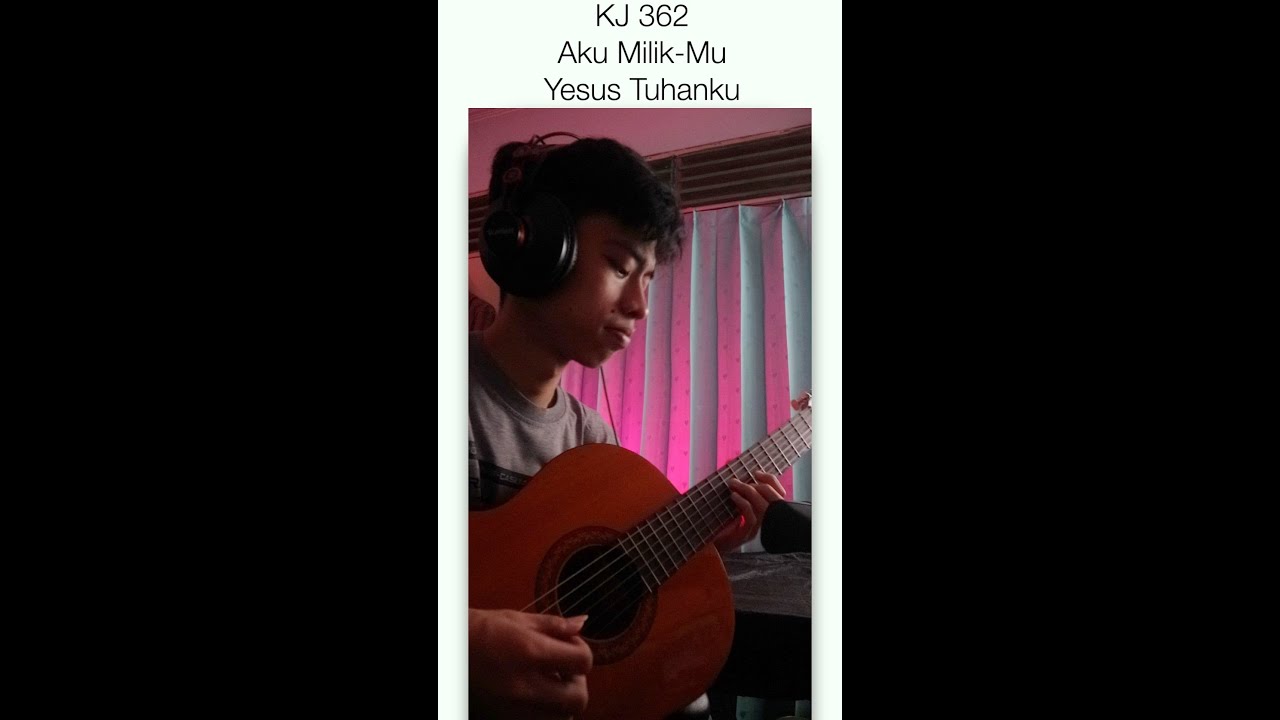 KJ. 362 - Aku MilikMu, Yesus, Tuhanku - YouTube