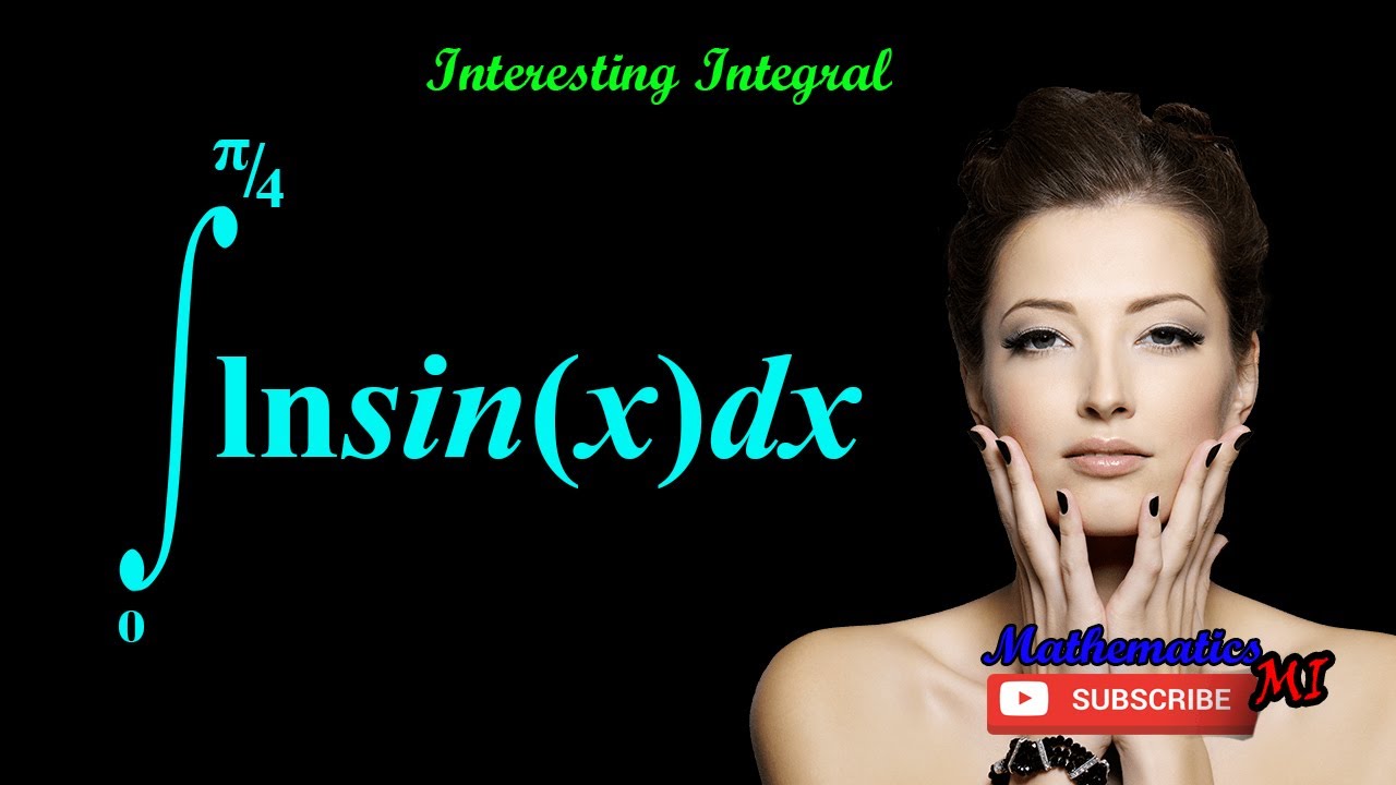 Integral ln(sin(x)) from 0 to π/4 - YouTube
