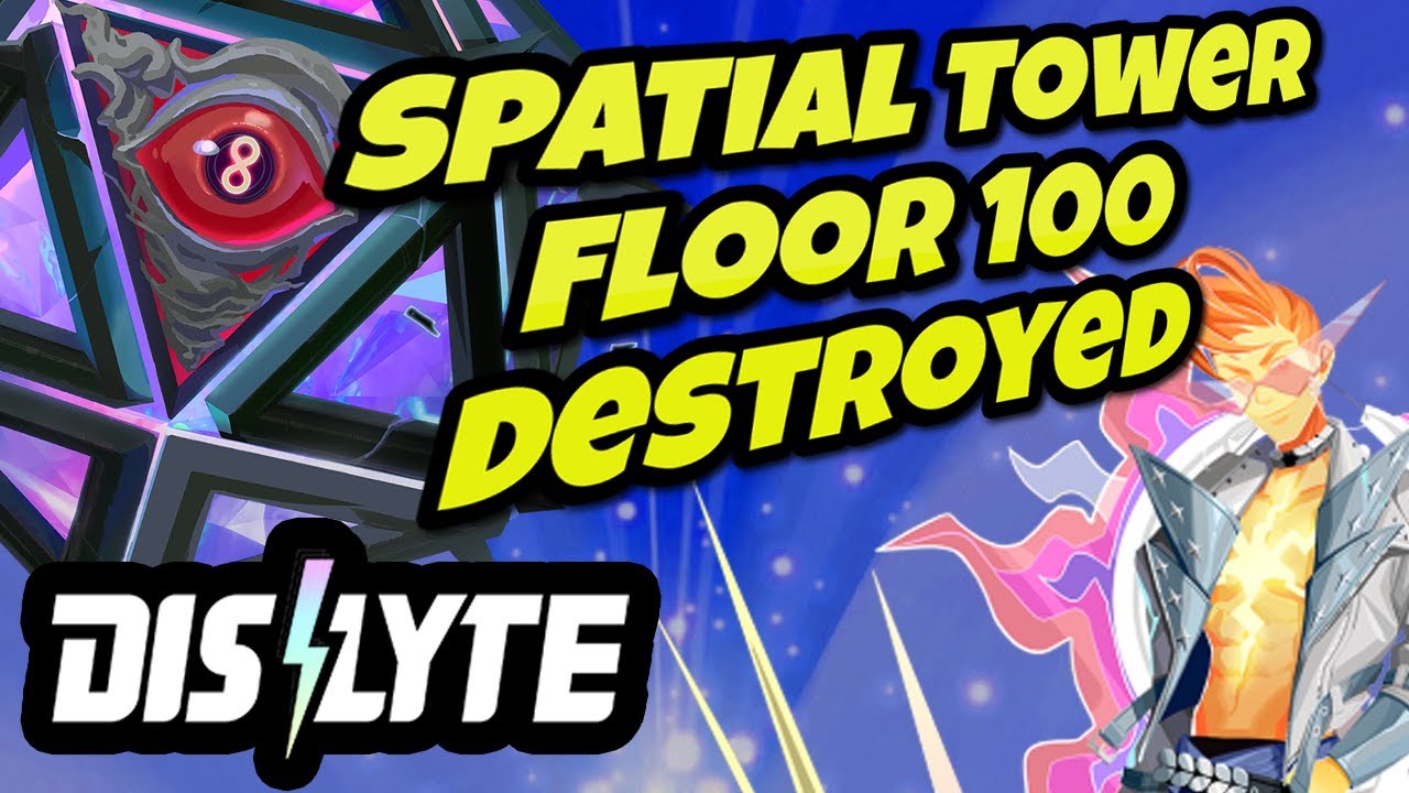 dislyte SPATIAL TOWER 100 destroyed, guide to beat the last boss and ...