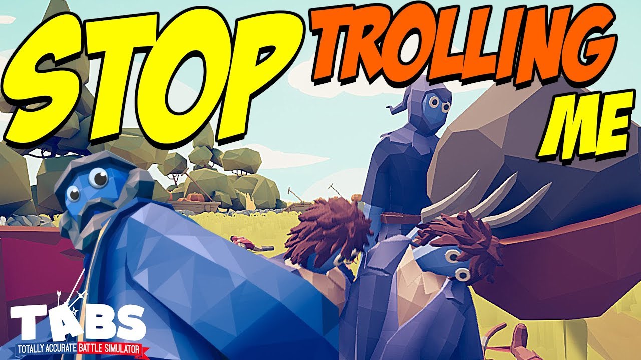 This Game Is Trolling Me | tabs | Totally Accurate Battle Simulator #7 ...