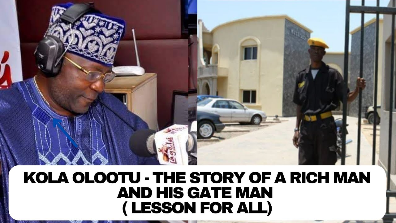 Kola Olootu: Itan baba Olowo kan pelu Gateman re (A true life story ...