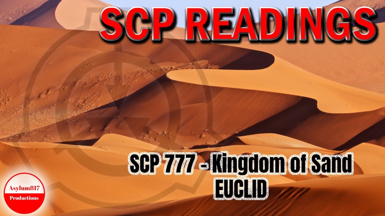 SCP 777 - Kingdom of Sand - EUCLID - YouTube