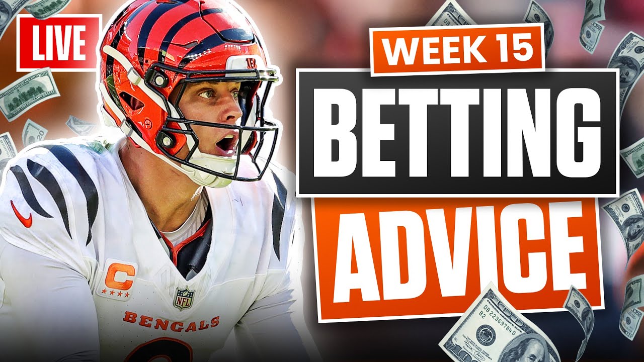 NFL Week 15 Sports Betting Advice | Live Q&A, Early Picks, Line ...