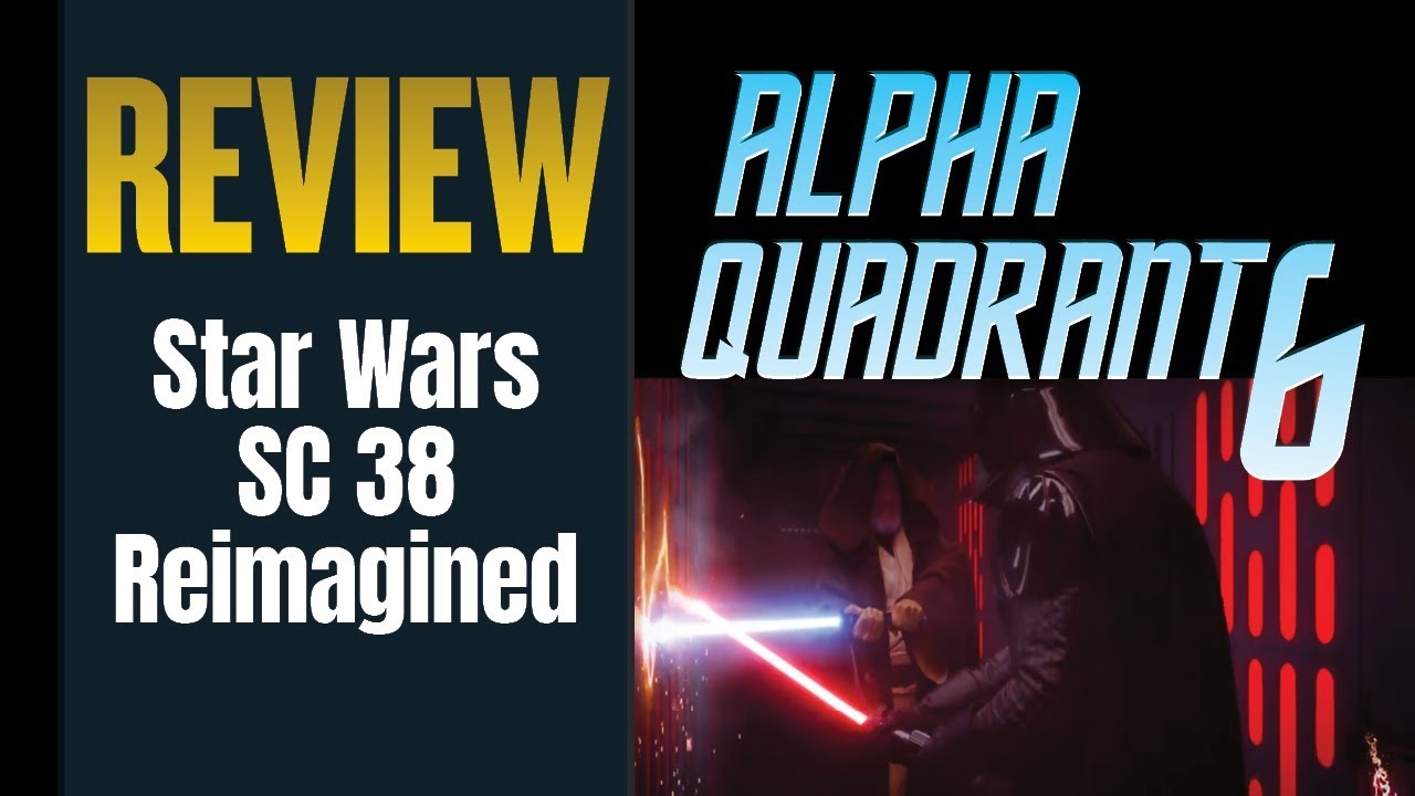 Review of "Star Wars SC 38 Reimagined" by FXitinPost - YouTube