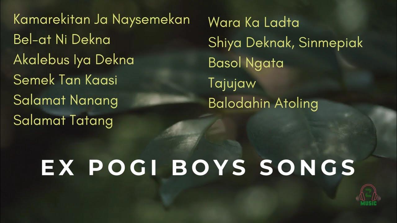 Ex Pogi Boys Songs I Ibaloi Song I Cordilleran Song I Igorot Song - YouTube
