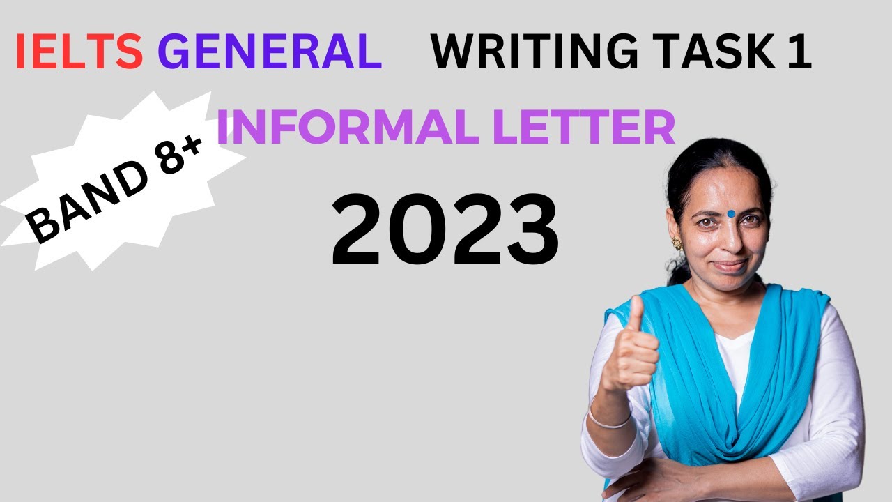IELTS GENERAL WRITING TASK 1 INFORMAL LETTER - YouTube