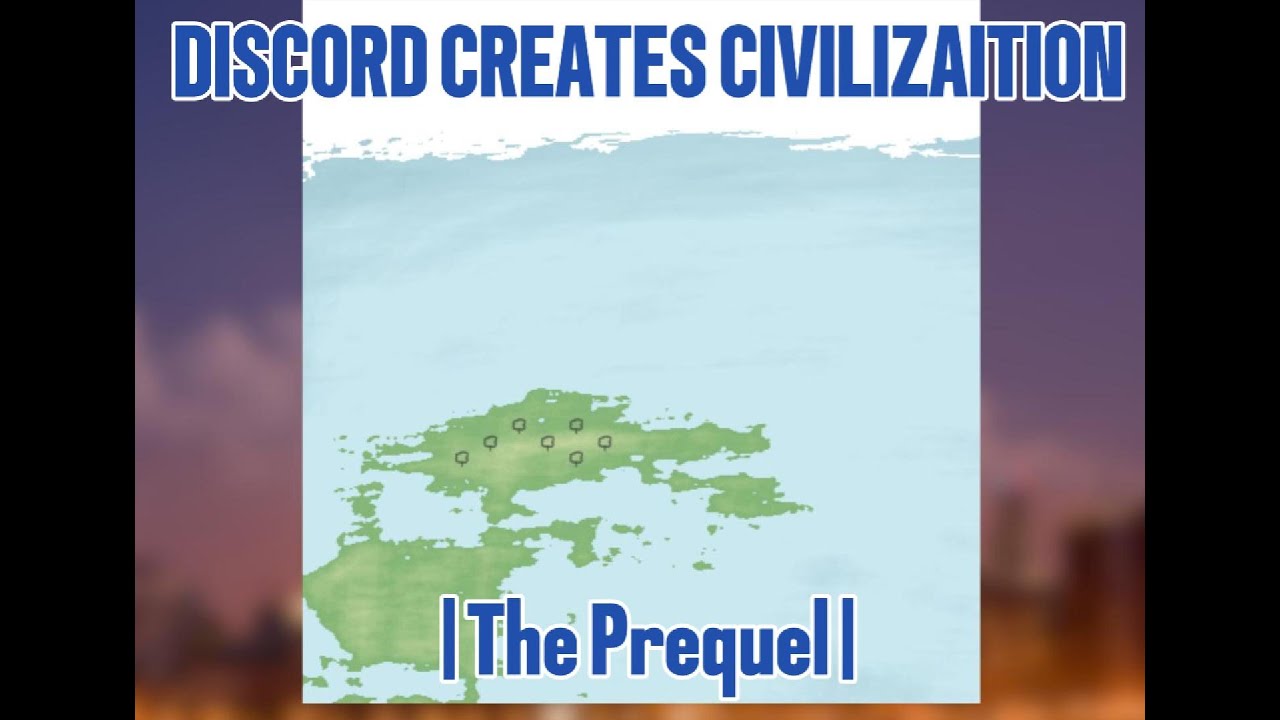 DISCORD CREATES CIVILIZATION [part zero, prequel] - YouTube
